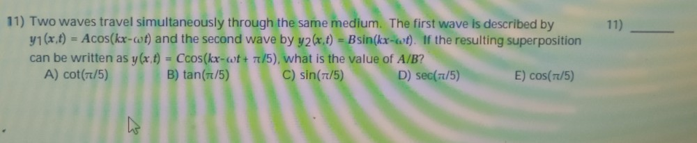 Solved 11) 11) Two waves travel simultaneously through the | Chegg.com