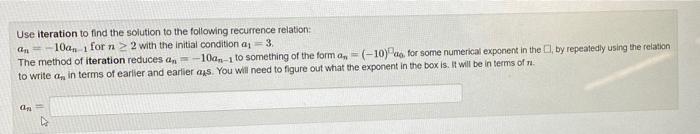 Solved Use telescoping or iteration to solve the recurrence | Chegg.com