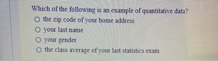Solved Which of the following is an example of quantitative | Chegg.com