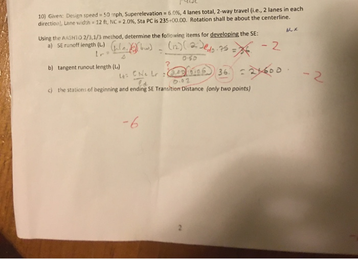 Solved 10) Given: Design speed 50 mph, Superelevation = | Chegg.com
