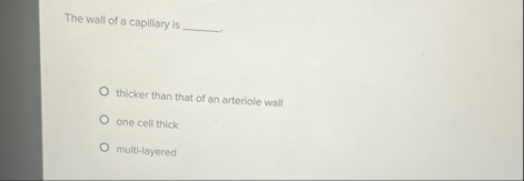 Solved The wall of a capillary is thicker than that of an | Chegg.com