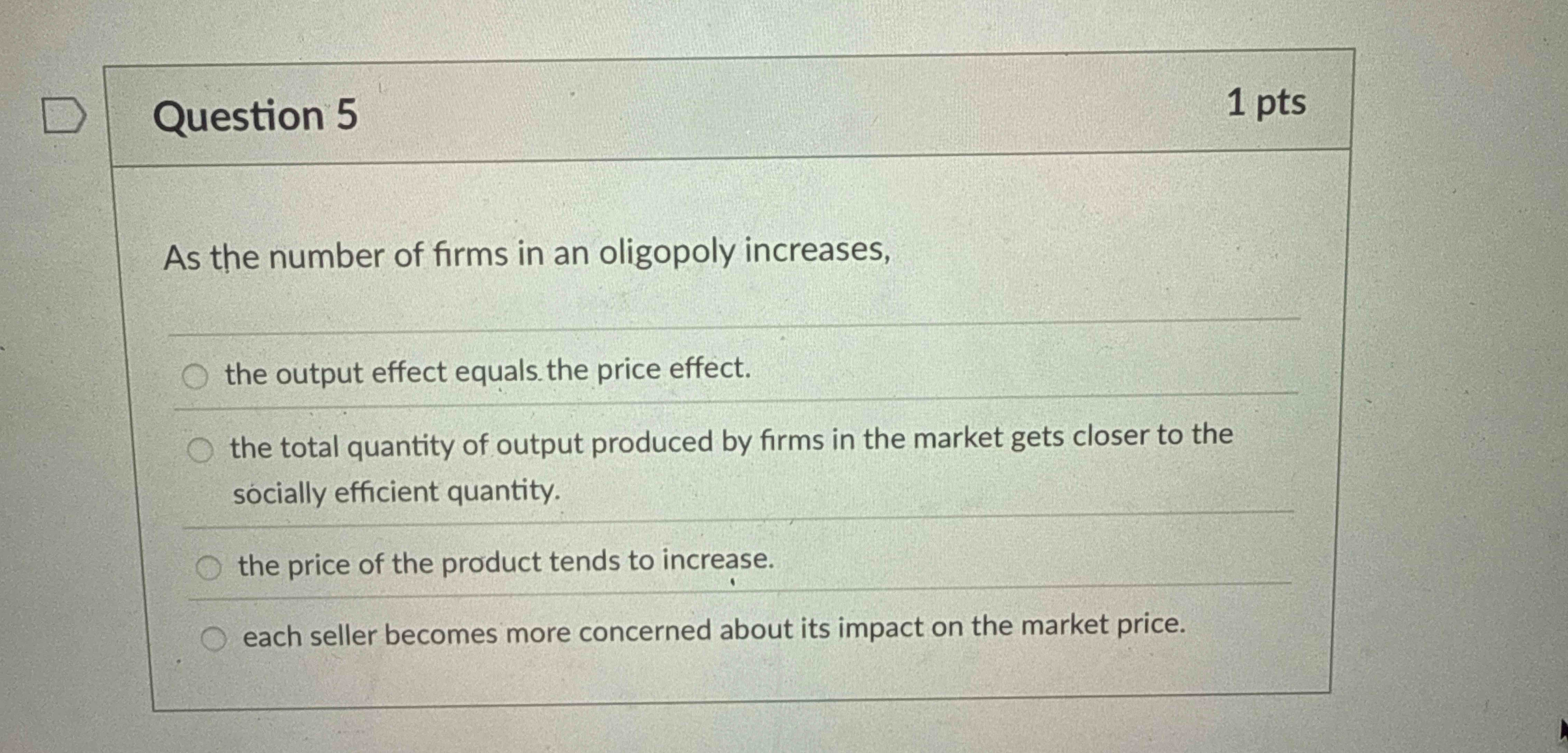 Solved Question 5As the number of firms in an oligopoly | Chegg.com