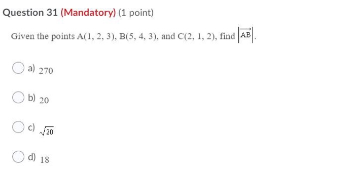 Solved Question 31 (Mandatory) (1 point) Given the points | Chegg.com