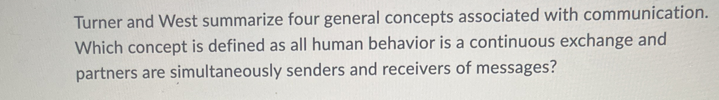 Solved Turner and West summarize four general concepts | Chegg.com