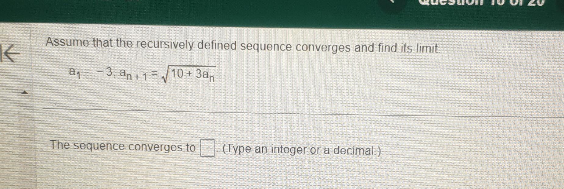 Solved Assume that the recursively defined sequence | Chegg.com