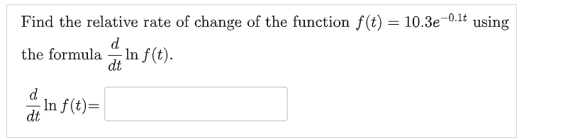 Solved Find the relative rate of change of the function | Chegg.com