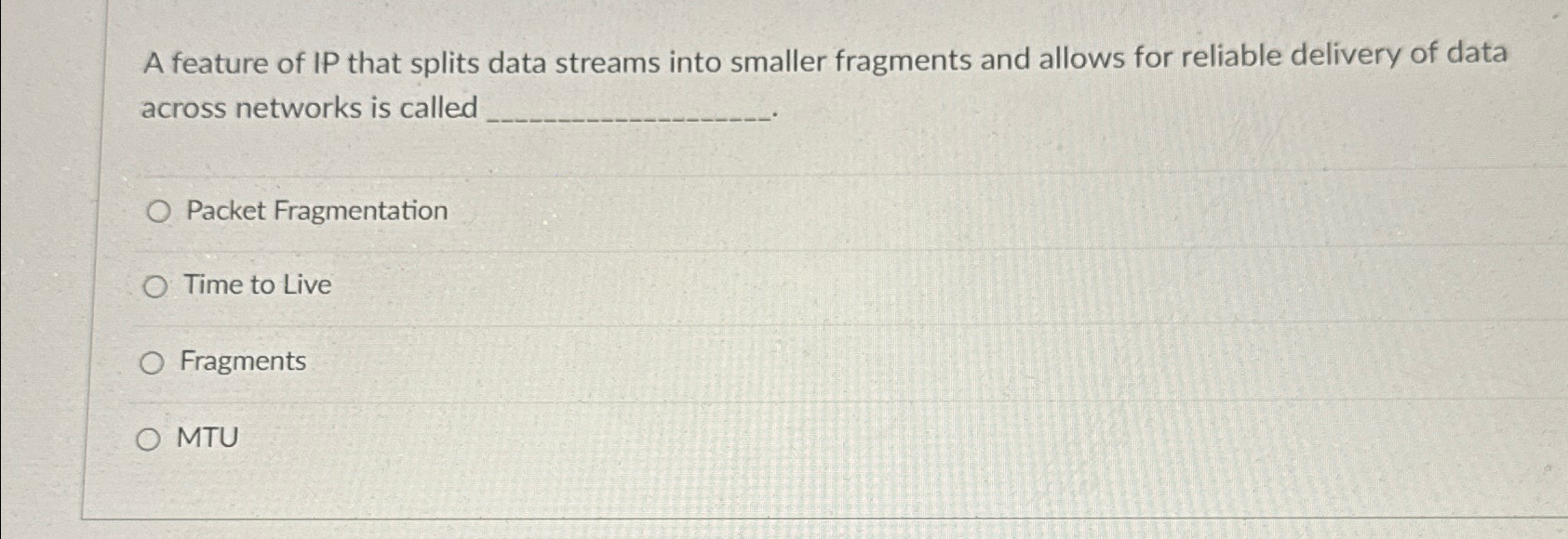 Solved A feature of IP that splits data streams into smaller | Chegg.com