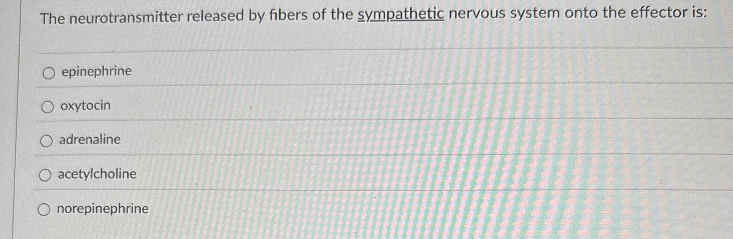 Solved The neurotransmitter released by fibers of the | Chegg.com