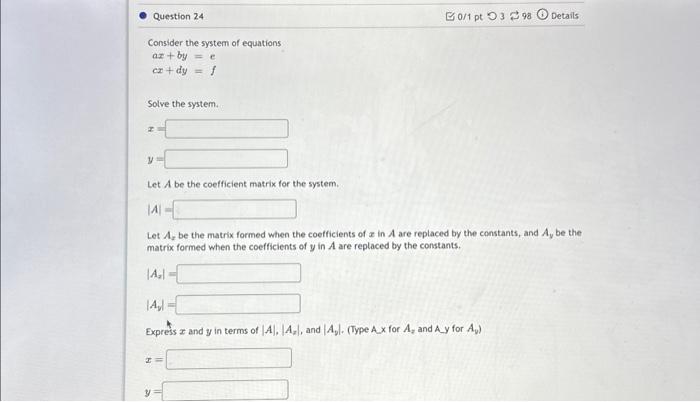 Solved Consider the system of equations ax+by=ecx+dy=f Solve | Chegg.com