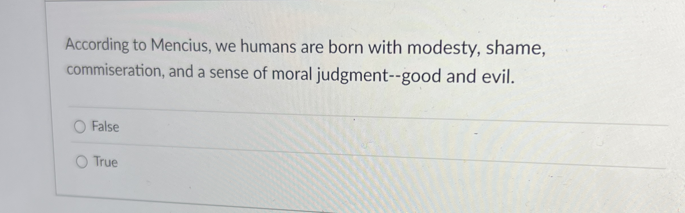Solved According to Mencius, we humans are born with | Chegg.com
