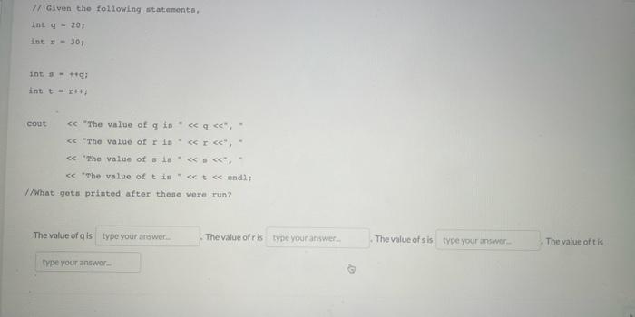 Solved // Given the following statements, int g - 201 | Chegg.com