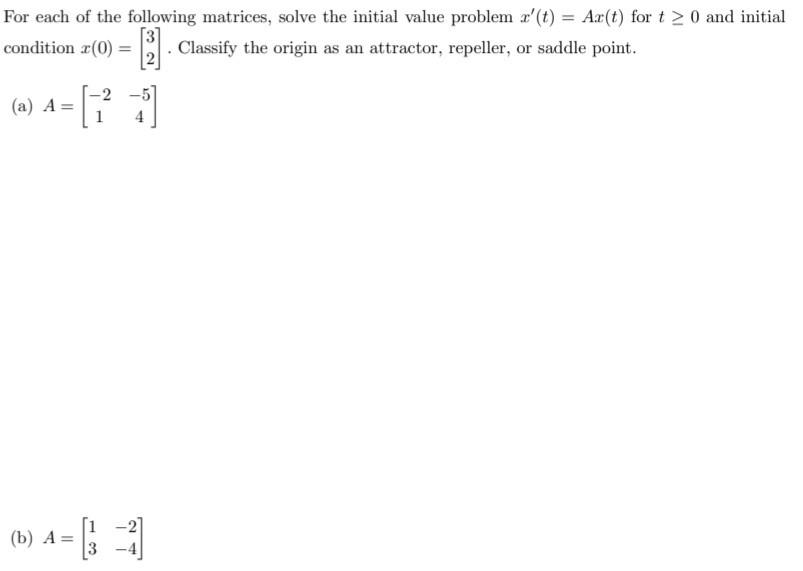 Solved For each of the following matrices, solve the initial | Chegg.com