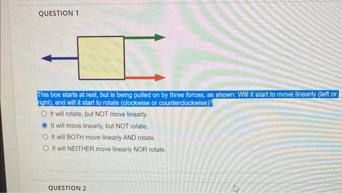 QUESTION 2 This box starts at rest, but is being | Chegg.com