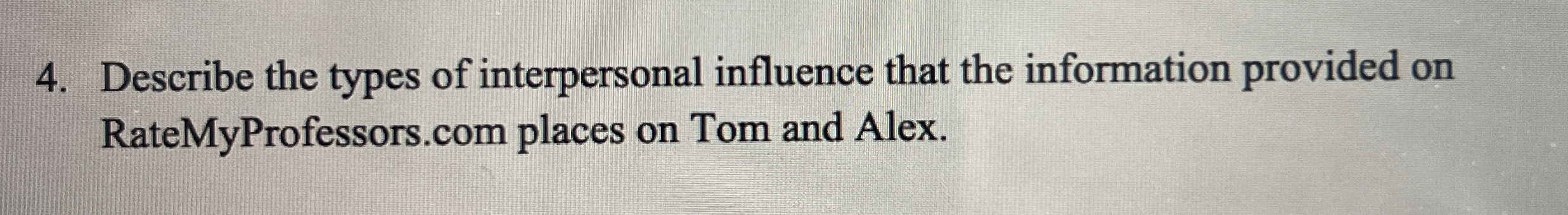 Solved Describe the types of interpersonal influence that | Chegg.com