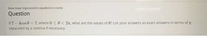 Solved Solve Linear Trigonometric Equations In Cosine