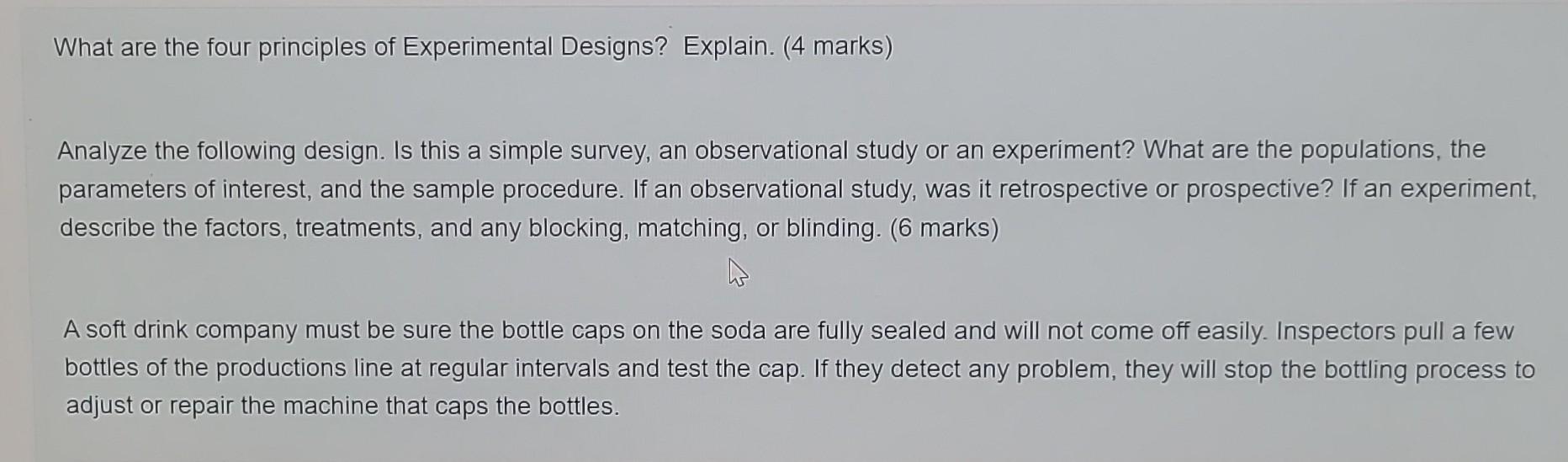 Solved What are the four principles of Experimental Designs? | Chegg.com