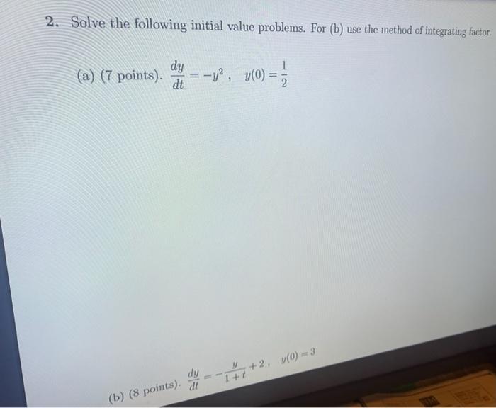 Solved 2. Solve the following initial value problems. For | Chegg.com