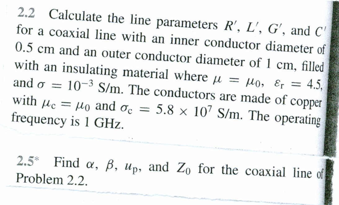 Calculate the line parameters R', L', G' and C' for a | Chegg.com
