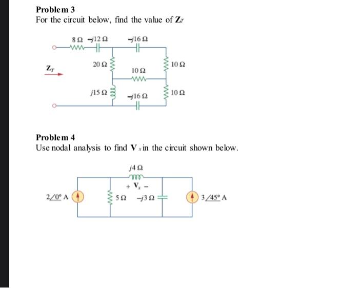 Solved Problem 3 For the circuit below, find the value of ZT | Chegg.com