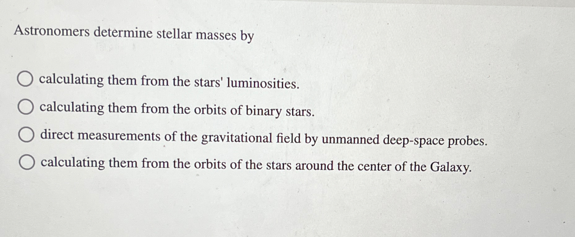 Solved Astronomers determine stellar masses bycalculating | Chegg.com