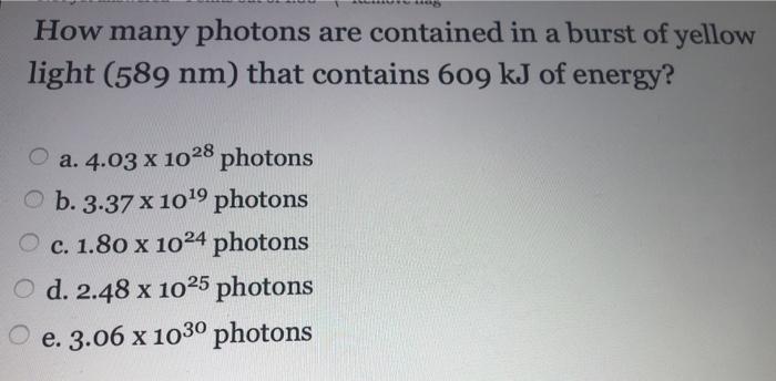 Solved How many photons are contained in a burst of yellow | Chegg.com