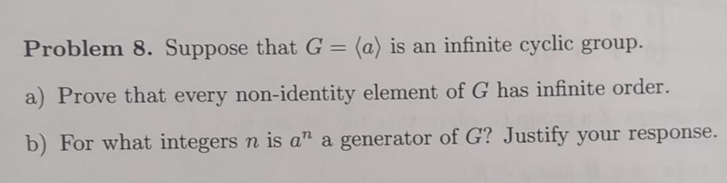 Problem 8. ﻿Suppose that G=(:a:) ﻿is an infinite | Chegg.com