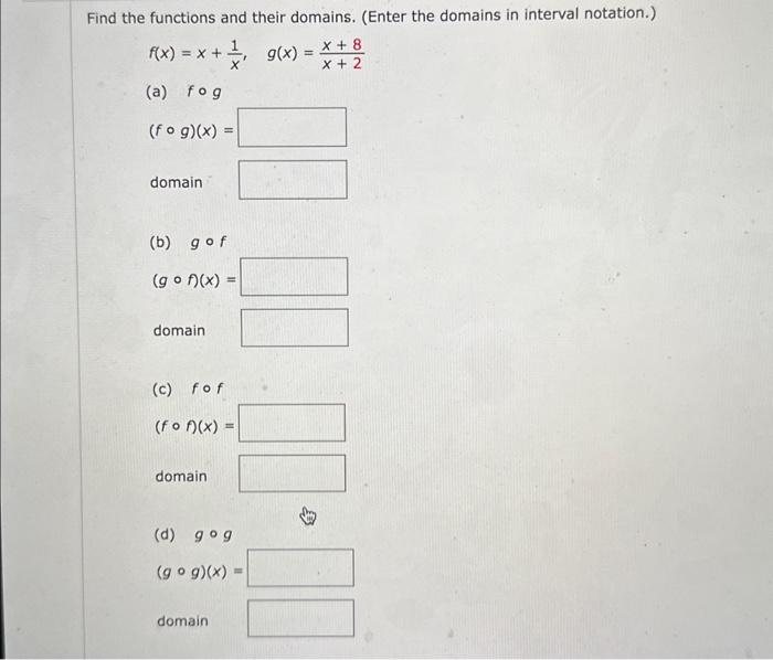 Solved Find the functions and their domains. (Enter the | Chegg.com