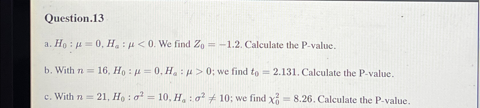 Solved Question. 13a. H0:μ=0,Ha:μ