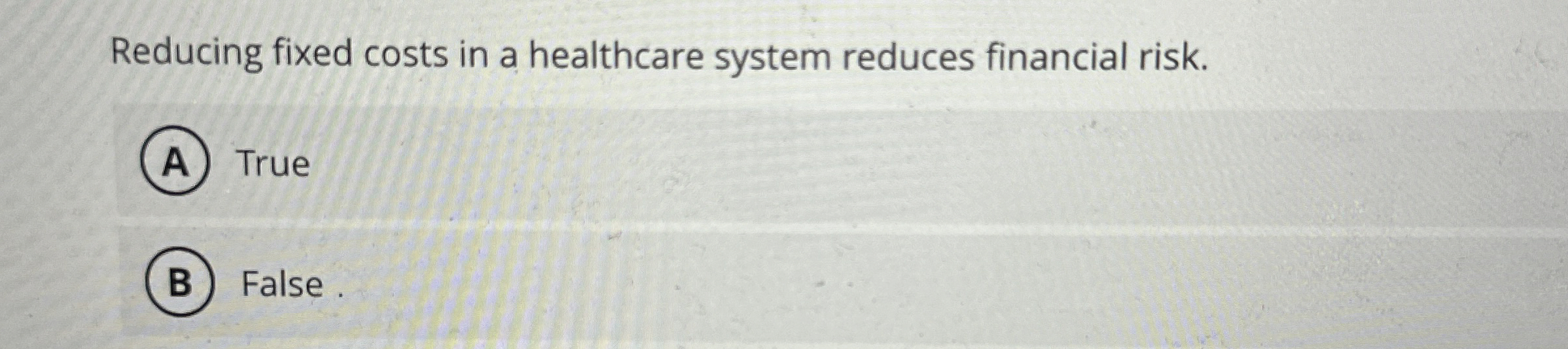 Solved Reducing fixed costs in a healthcare system reduces | Chegg.com