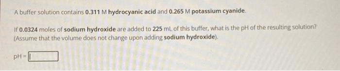 Solved A buffer solution contains 0.311M hydrocyanic acid | Chegg.com