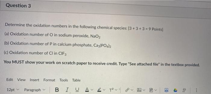 Solved Question 3 Determine the oxidation numbers in the | Chegg.com