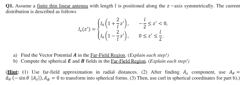 Solved Q1. ﻿Assume a finite thin linear antenna with length | Chegg.com