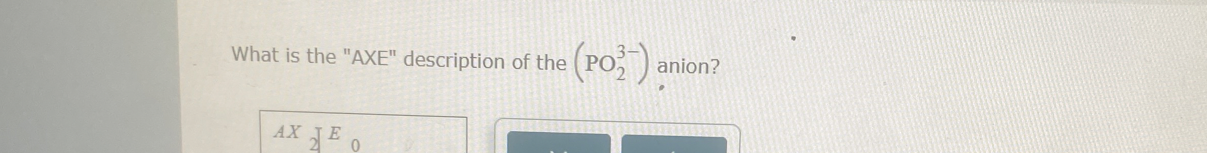 Solved What is the "AXE" description of the (PO23-) | Chegg.com