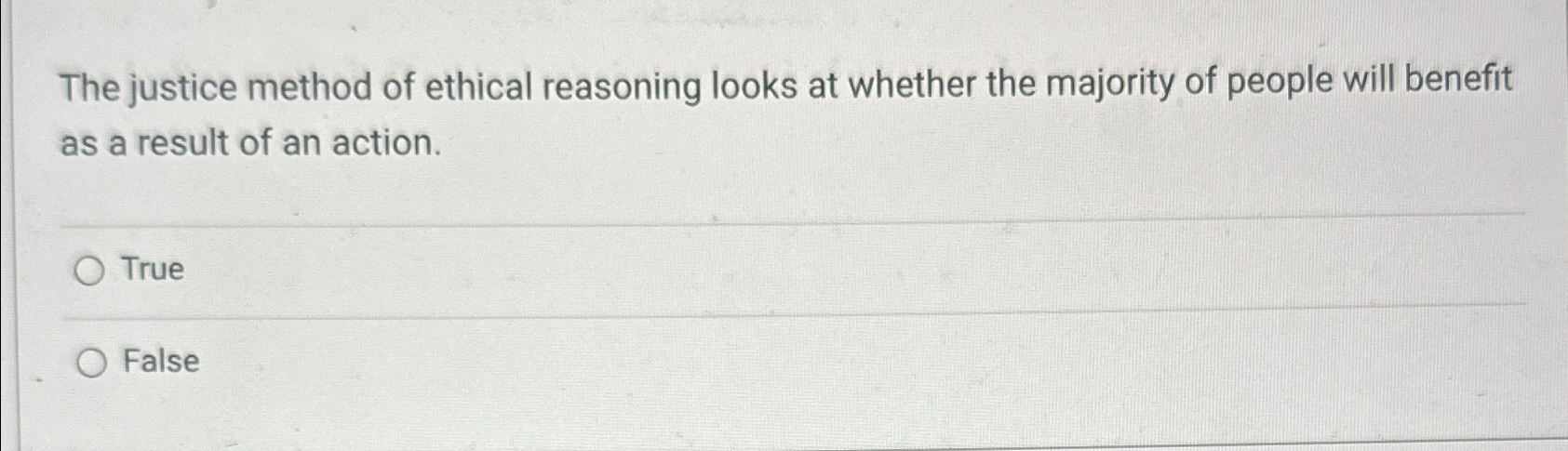 Solved The justice method of ethical reasoning looks at | Chegg.com