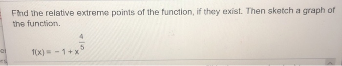 Solved Find the relative extreme points of the function, if | Chegg.com