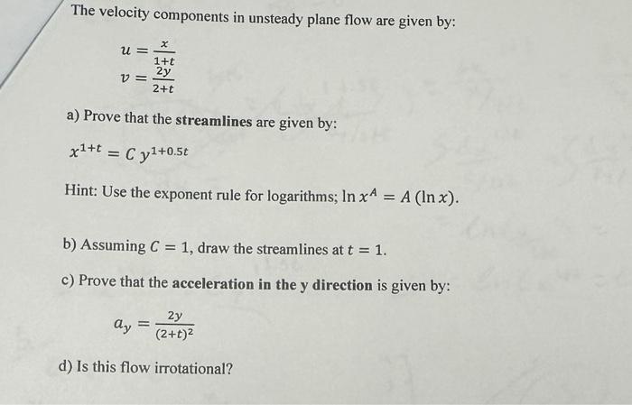 Solved The velocity components in unsteady plane flow are | Chegg.com
