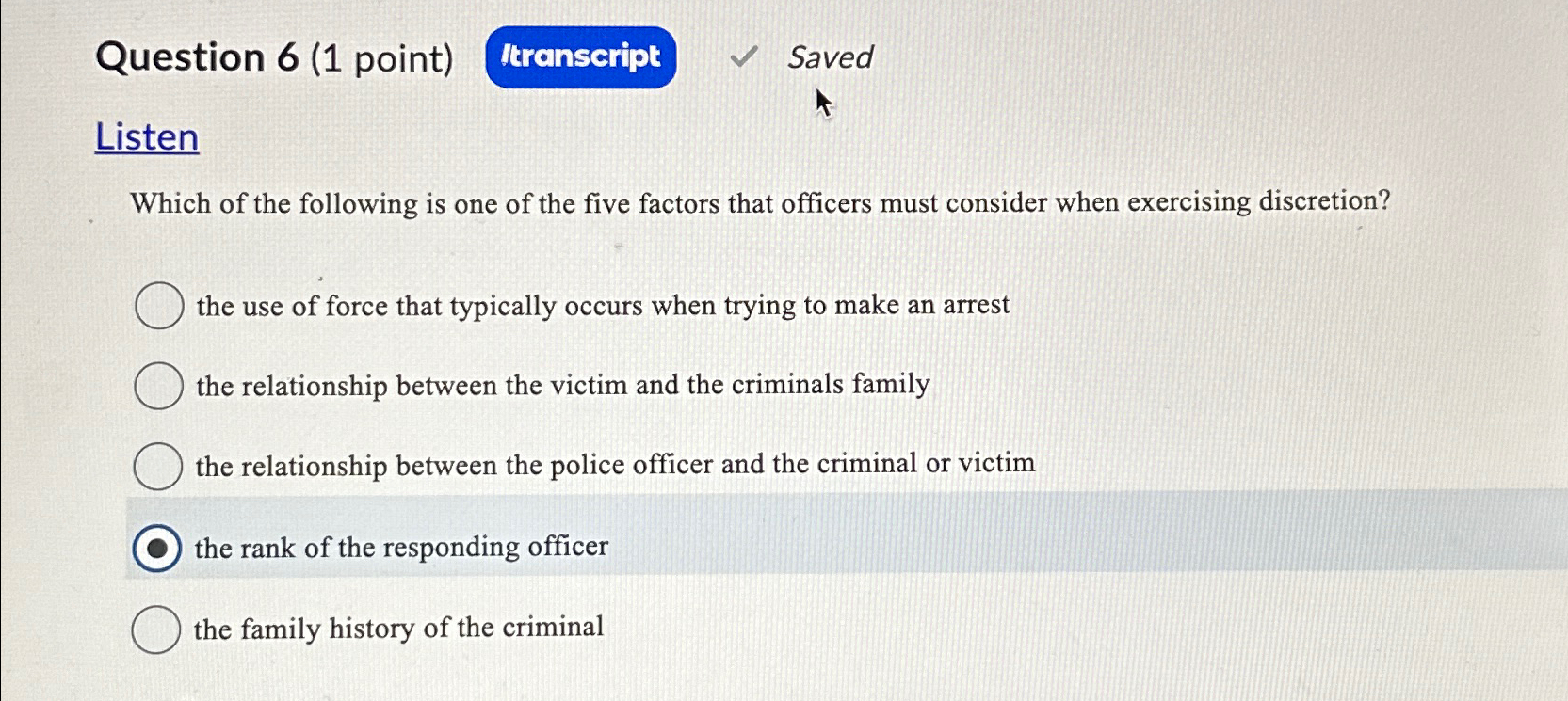 Solved Question 6 (1 ﻿point)ListenWhich of the following is | Chegg.com