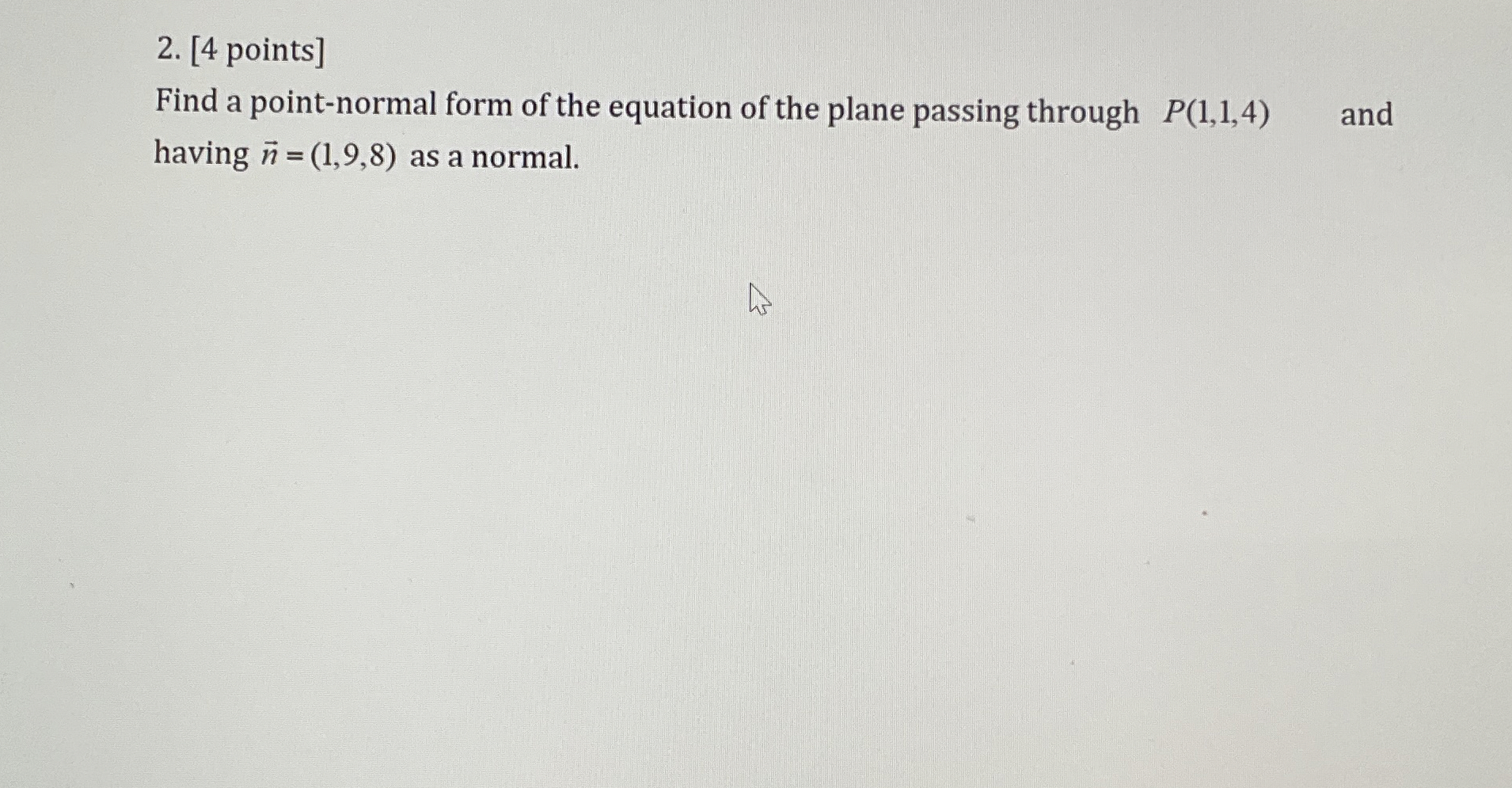 Solved [4 ﻿points]Find a point-normal form of the equation | Chegg.com