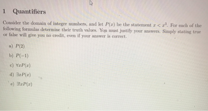Solved 1 Quantifiers Consider the domain of integer numbers, | Chegg.com