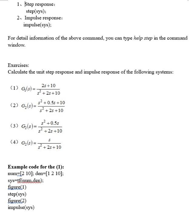 Solved 1. Step response: step(sys); 2. Impulse response: | Chegg.com