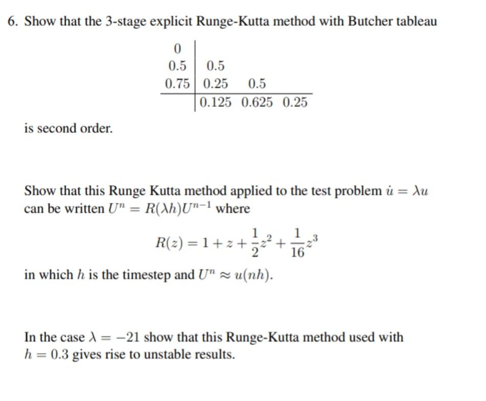 Solved 6. Show that the 3-stage explicit Runge-Kutta method | Chegg.com