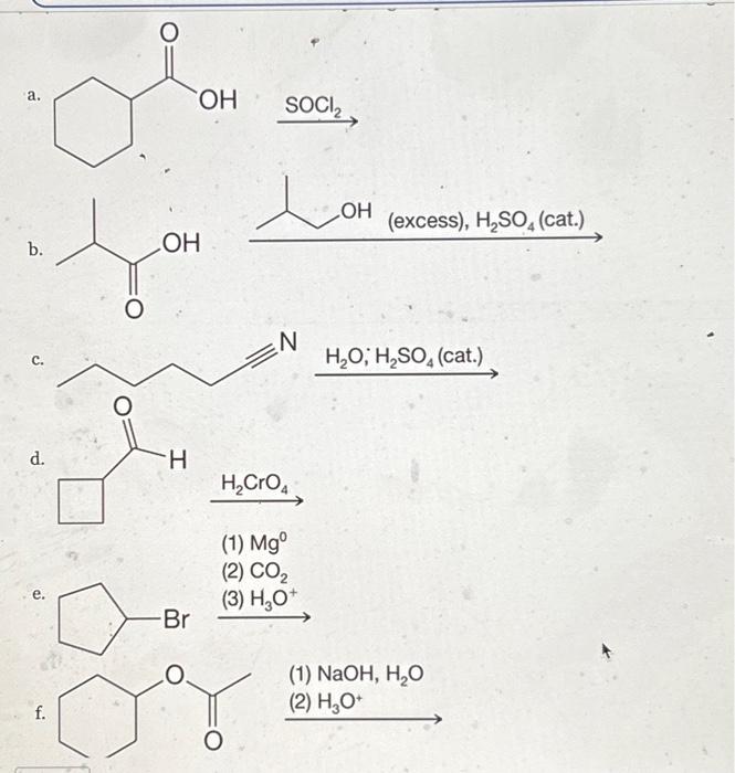 Solved a. SOCl2 b. c. H2O;H2SO4 (cat.) | Chegg.com