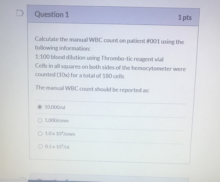 Solved Question 1 1 pts Calculate the manual WBC count on | Chegg.com