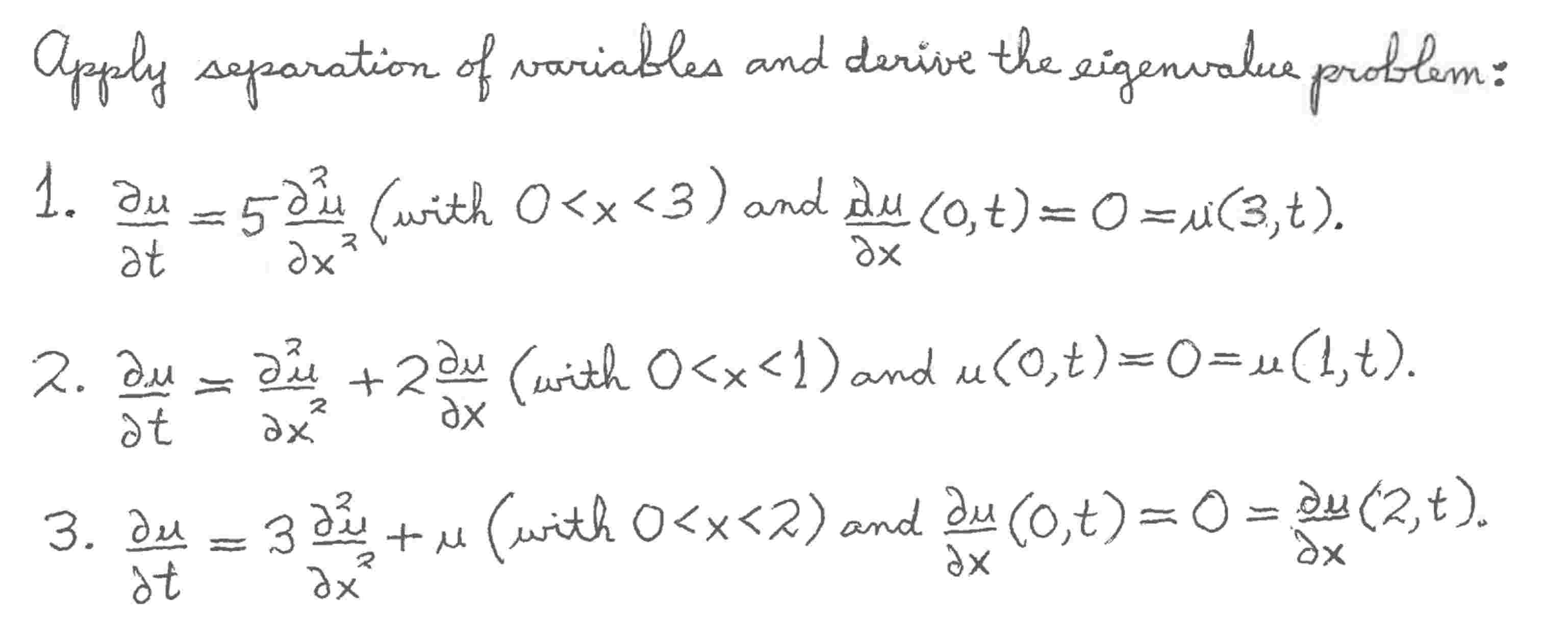 Solved Apply separation of variables and derive the | Chegg.com