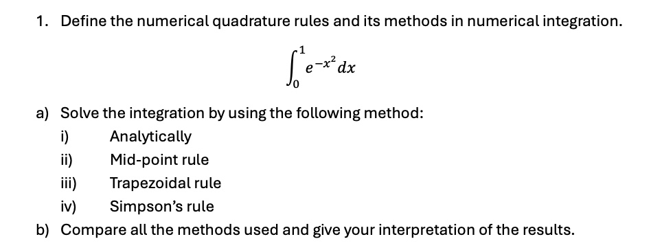 Solved Define the numerical quadrature rules and its methods | Chegg.com Solved Define the numerical quadrature rules and its methods | Chegg.com