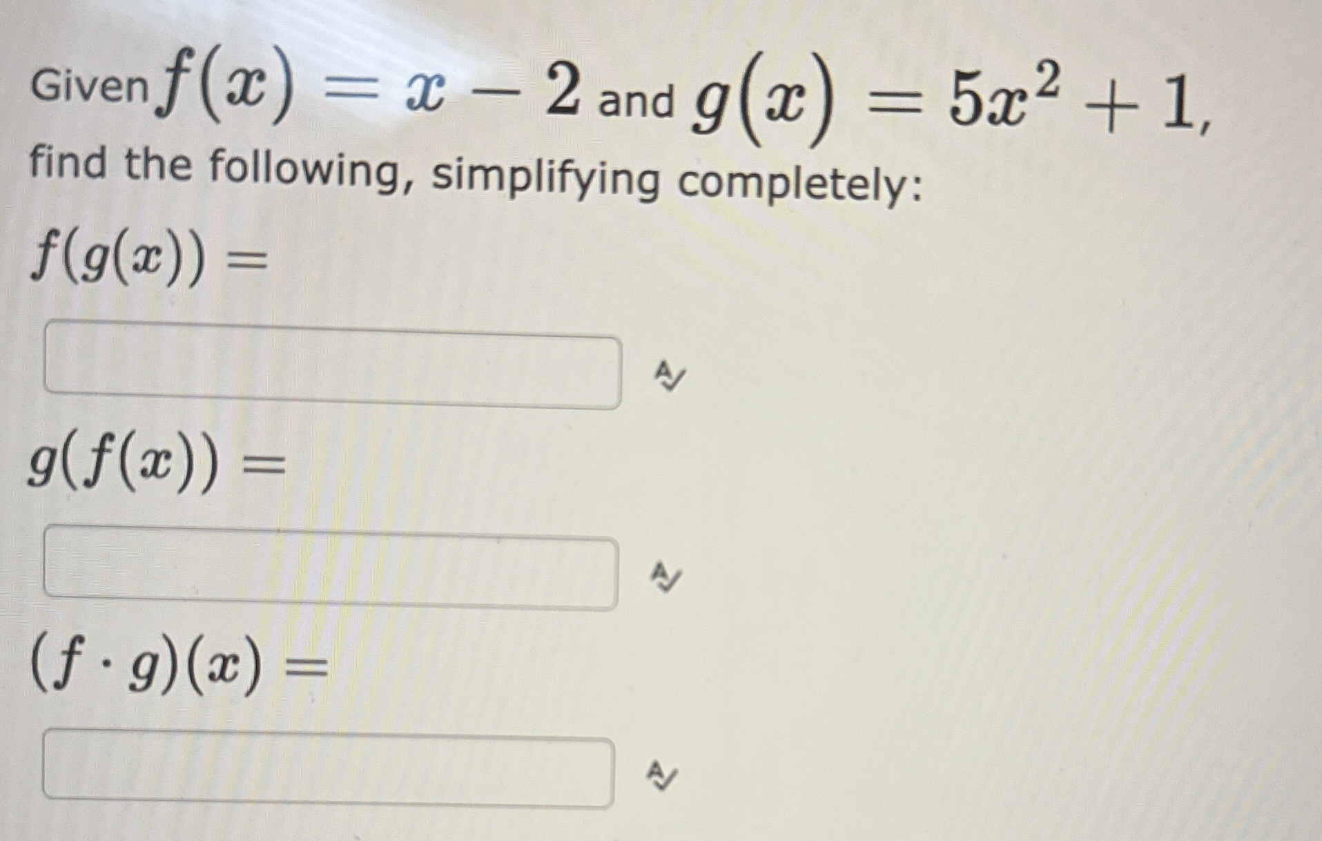 Solved Given f(x)=x-2 ﻿and g(x)=5x2 1,find the following, | Chegg.com