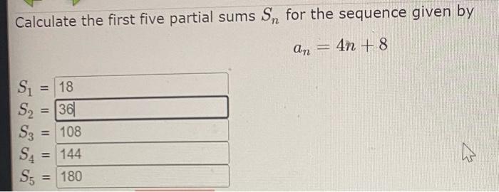 Solved Calculate the first five partial sums Sn for the | Chegg.com
