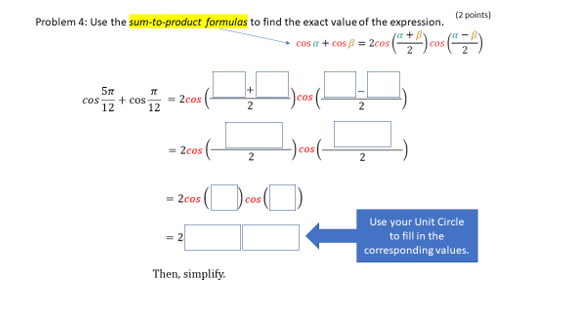 Solved Problem 4: Use the sum-to-product formulas to find | Chegg.com