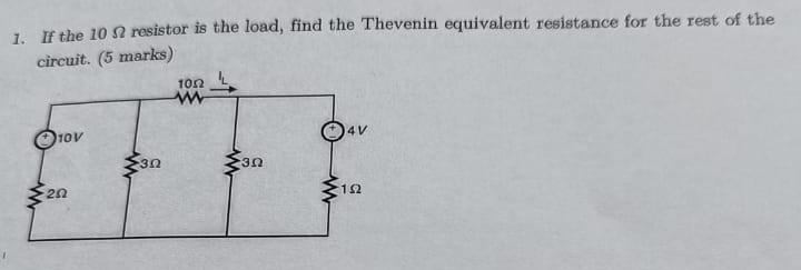 Solved 1. If the 10Ω resistor is the load, find the Thevenin | Chegg.com