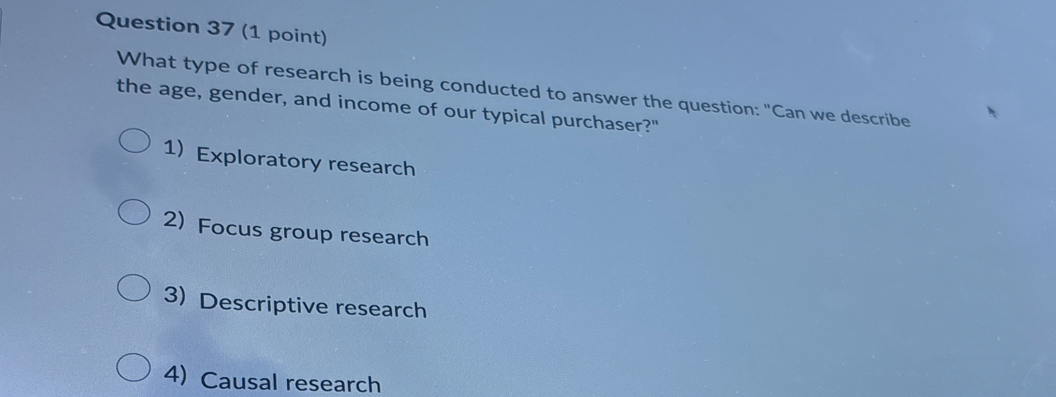 Solved Question 37 (1 ﻿point)What type of research is being | Chegg.com
